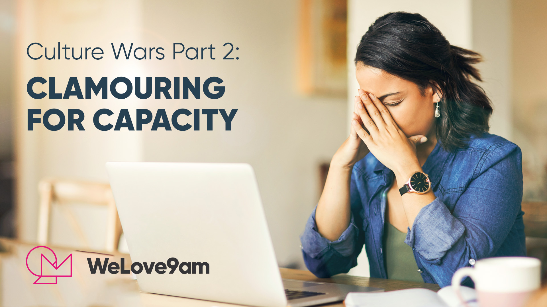 Culture wars part 2: clamouring for capacity?