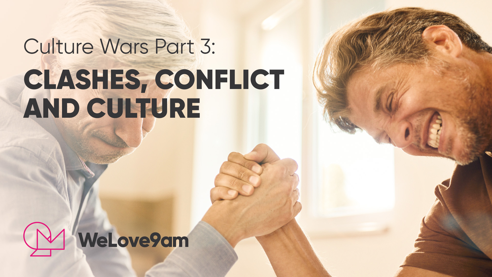 Culture Wars part 3: clashes, conflict and culture